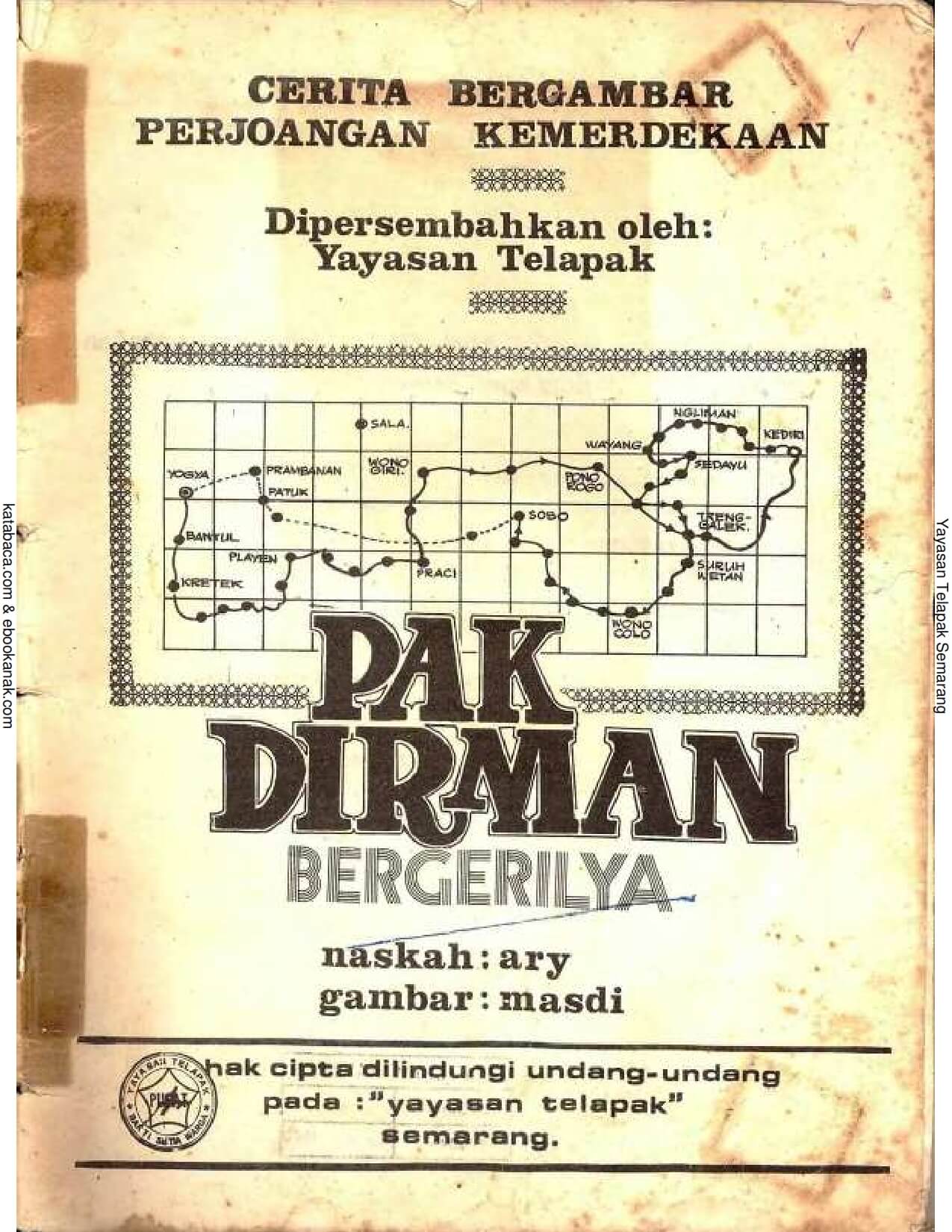 Perjuangan Kemerdekaan Pak Dirman Bergerilya - elibrary.id