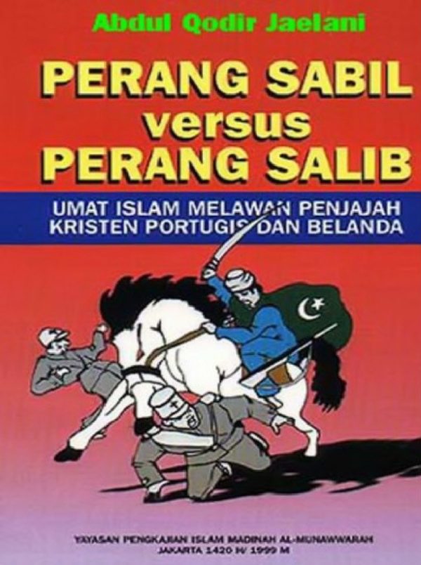 Perang Sabil versus Perang Salib: Umat Islam Melawan Penjajah Kristen ...