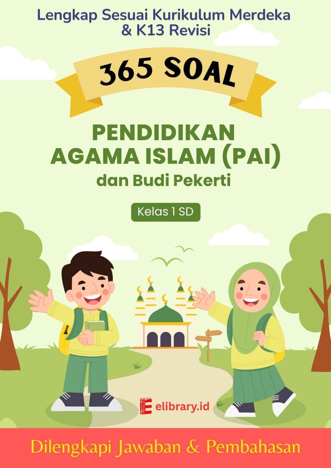 30 Soal PAI Kelas 1 SD Tema Aku Anak Muslim – Lengkap dengan Kunci Jawaban & Pembahasan ...
